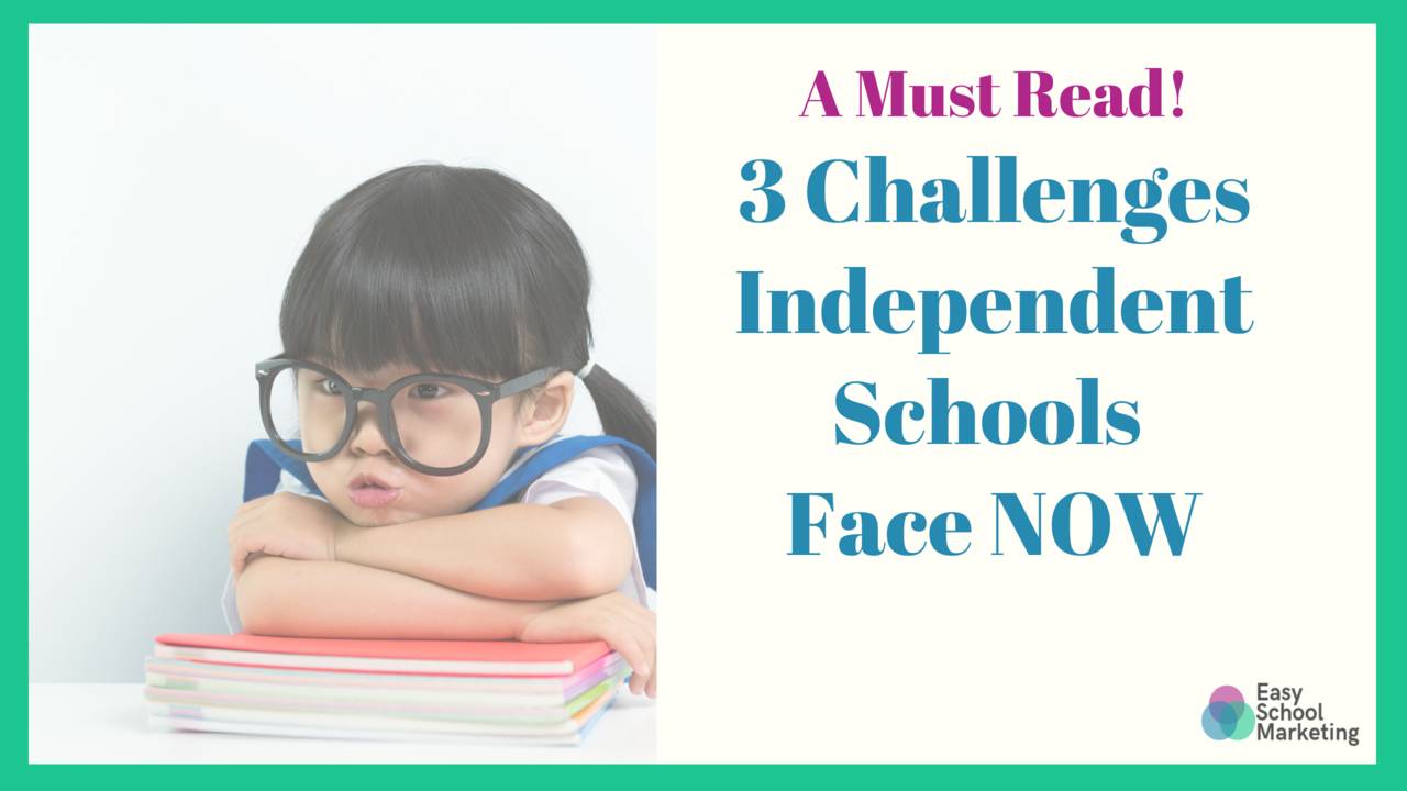 3 Challenges Small Independent Schools Face NOW