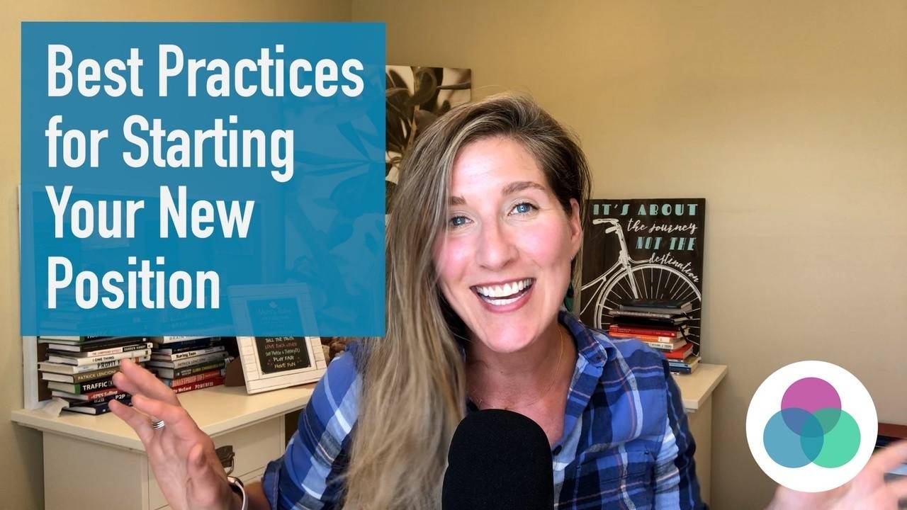 Best Practices for Starting Your New Position
