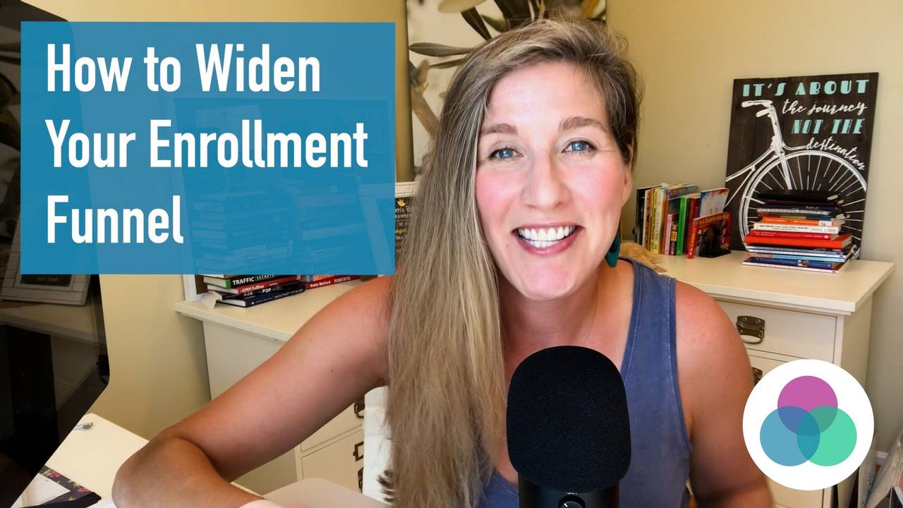 How to Widen Your Enrollment Funnel