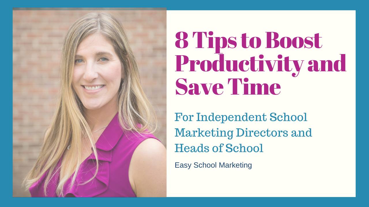 8 Tips to Boost Productivity and Save Time at Independent Schools!