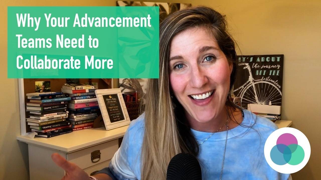 Why Your Advancement Teams Need to Collaborate More