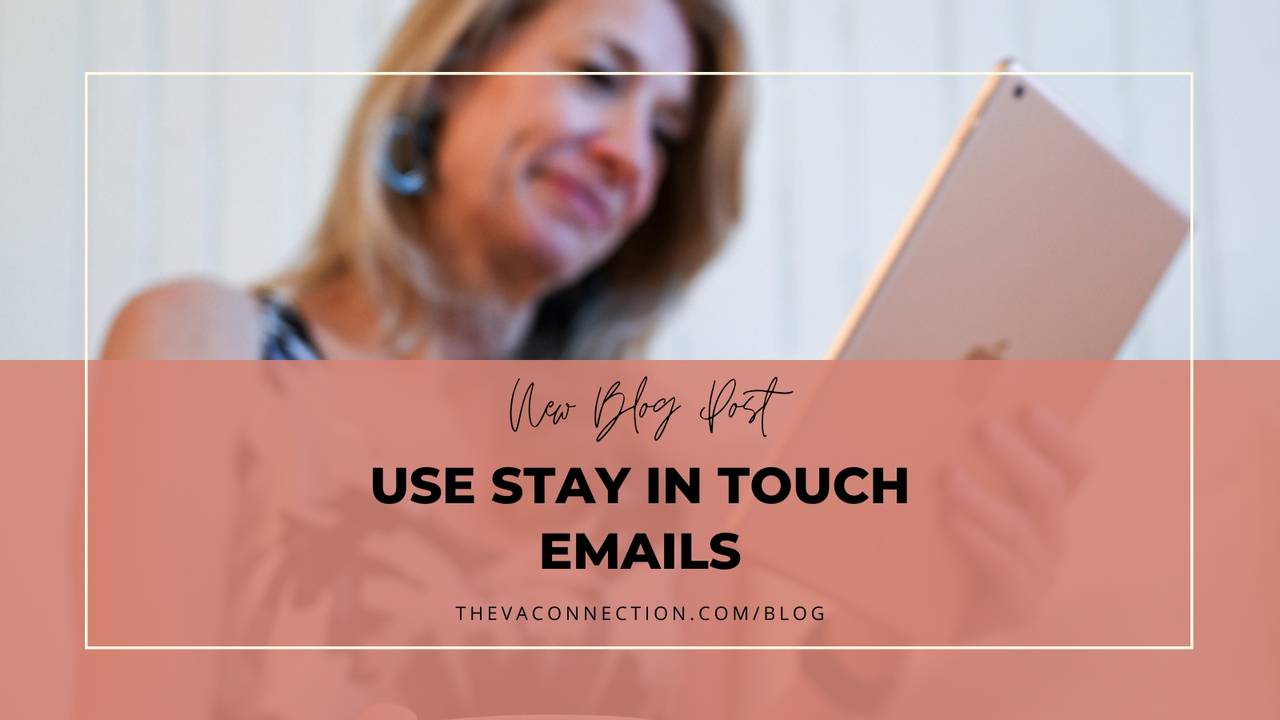 Use Stay in Touch Emails