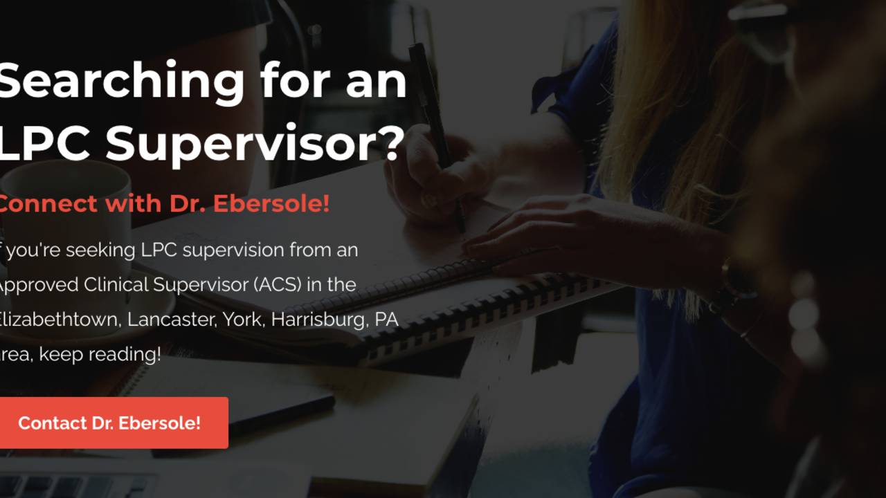 LPC Supervision in Pennsylvania with Dr. Ebersole