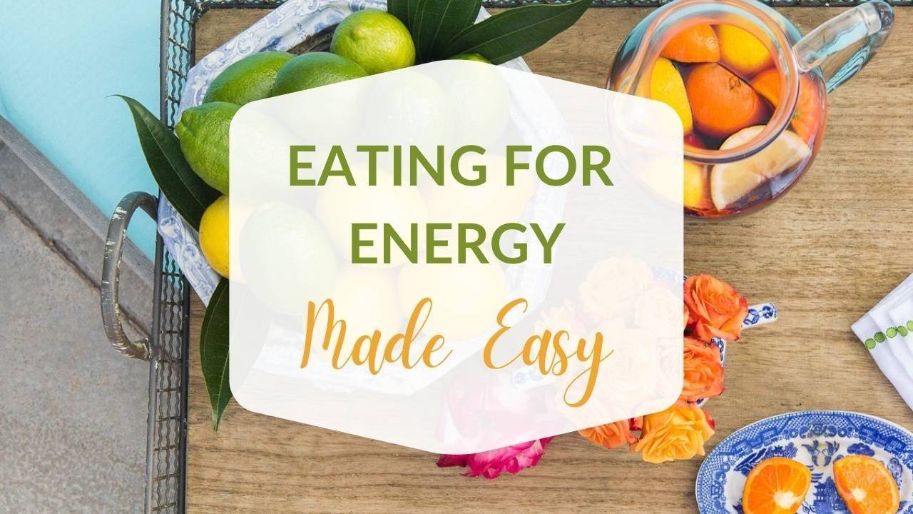 Eating for Energy, Made Easy