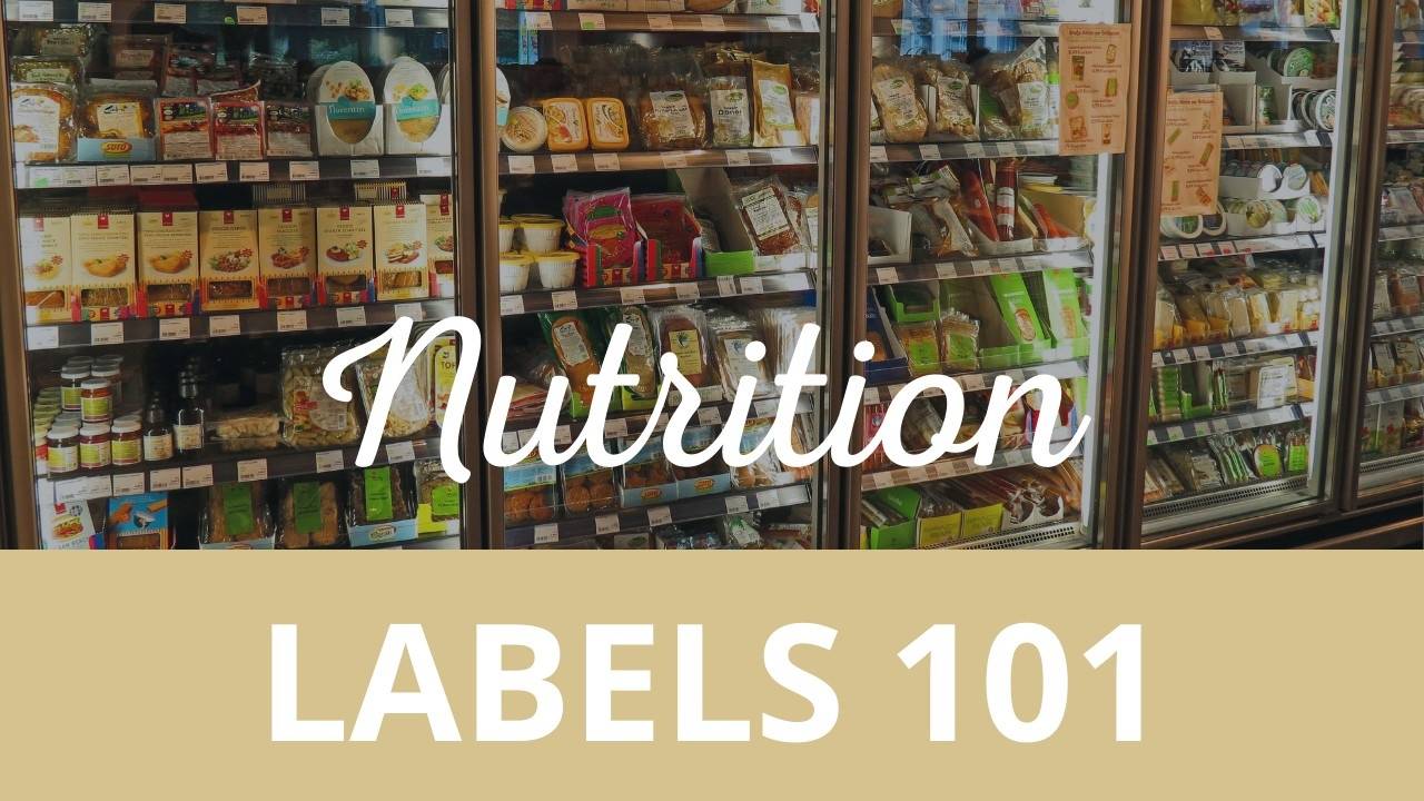 Nutrition Labels 101