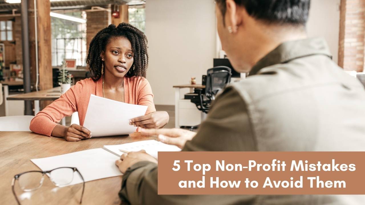 5 Top Non-Profit Mistakes and How to Avoid Them