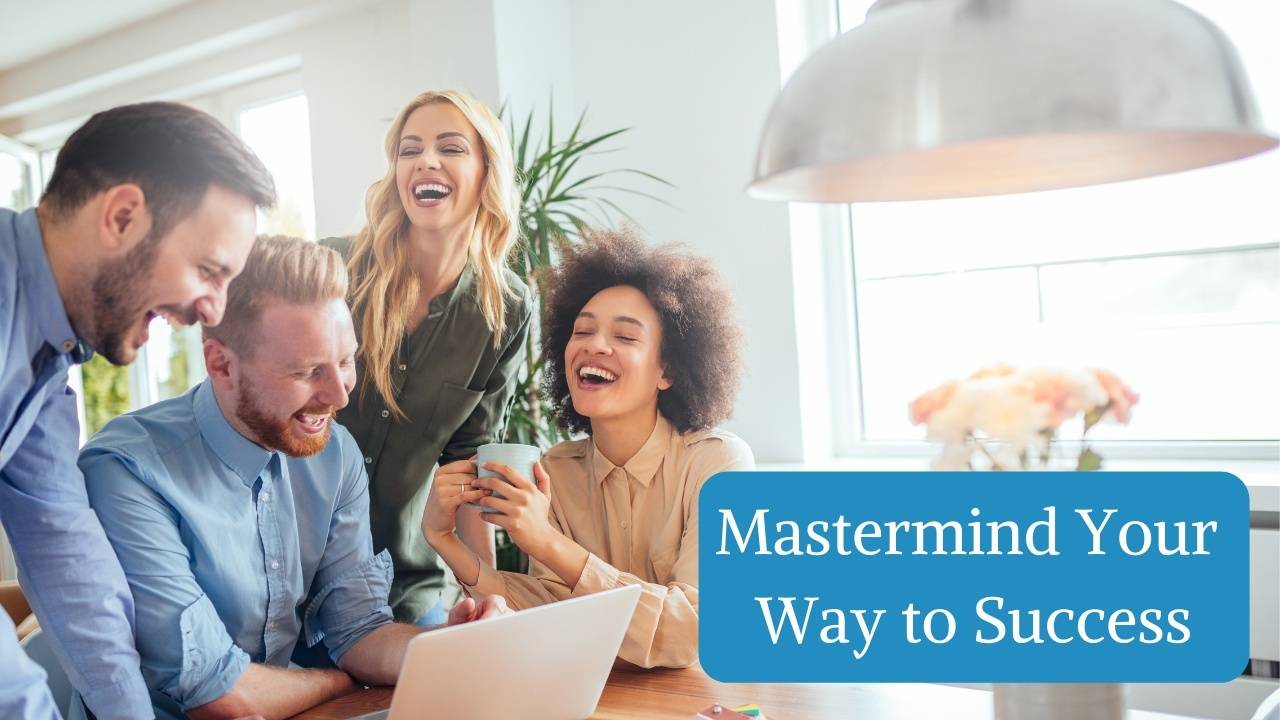 Mastermind Your Way to Success