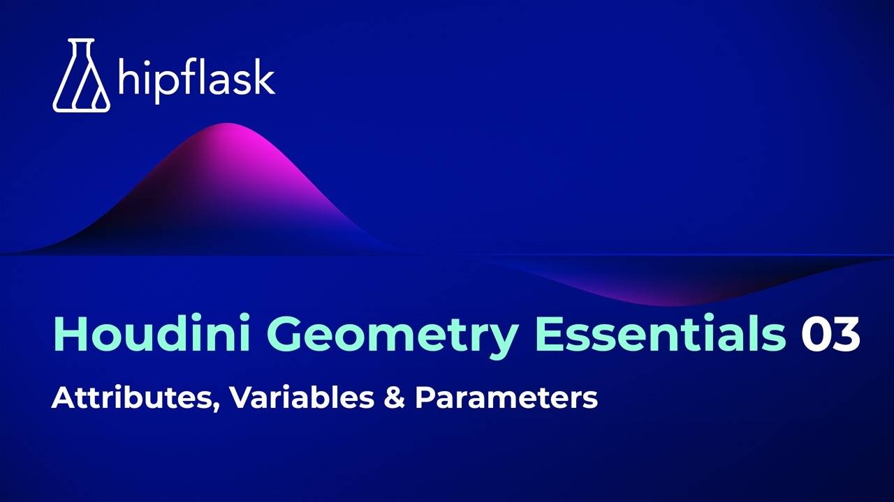 Houdini Geometry Essentials 03: Attributes, Variables & Parameters