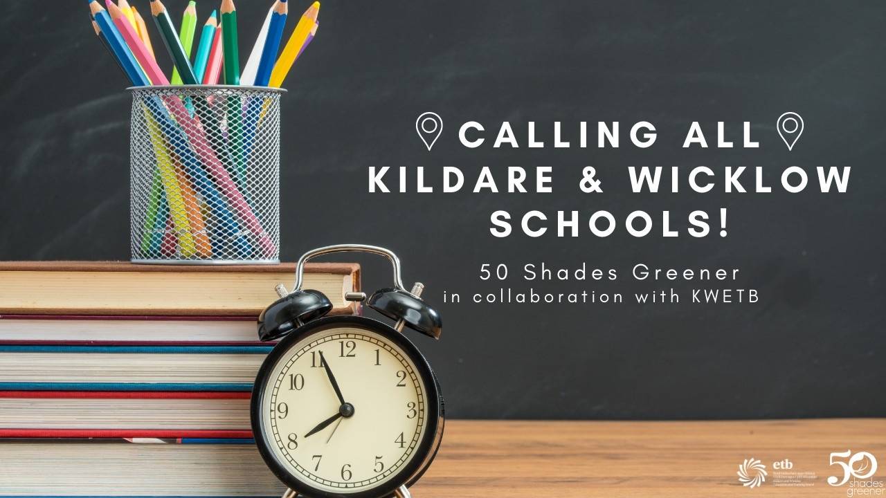 Calling all Kildare & Wicklow Secondary Schools!