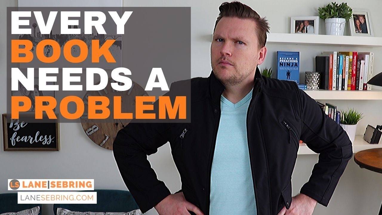 Every Book Should SOLVE A PROBLEM - How to get started writing a book