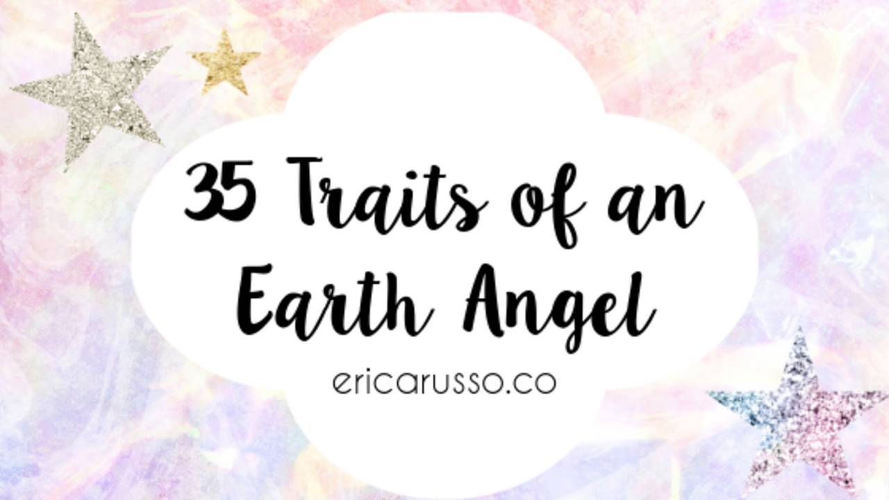 35 Traits of an Earth Angel