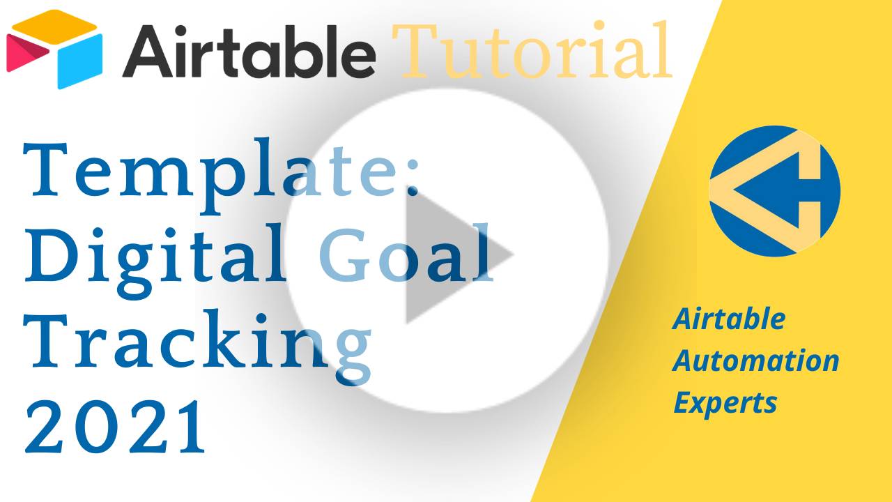 Airtable Digital Planning Template for 2021 Goals
