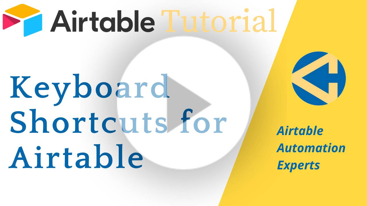 Top keyboard shortcuts to help you navigate Airtable like a pro