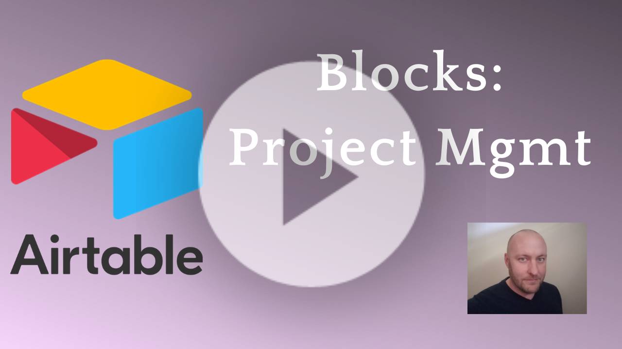 Airtable Blocks to Track Projects and Tasks
