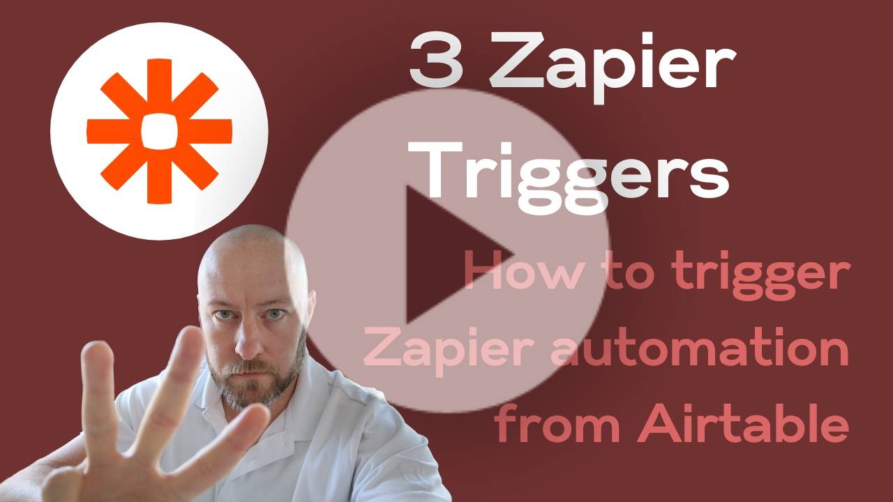 3 Options for Automation Triggers using Airtable and Zapier
