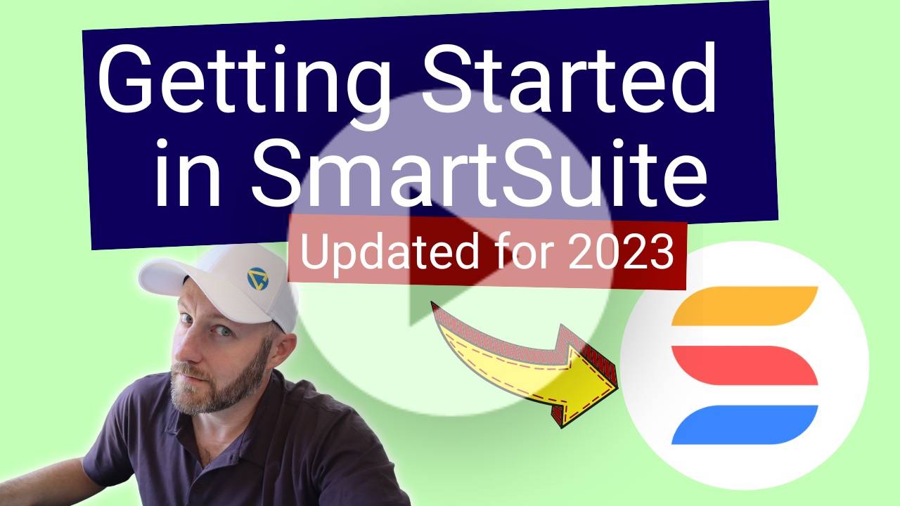 Getting Started with SmartSuite - Updated for 2023