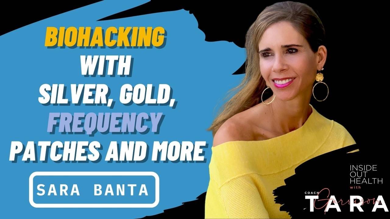 Episode 88: SARA BANTA Biohacking with Silver, Gold, Frequency Patches