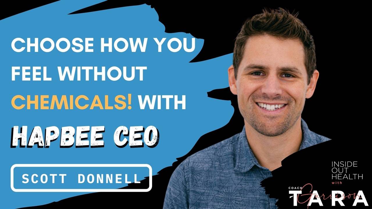 Episode 58: SCOTT DONNELL Choose How You Feel Without Chemicals!