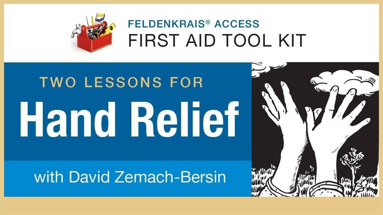 Hand Relief: Two Online Feldenkrais Lessons for Hand Pain