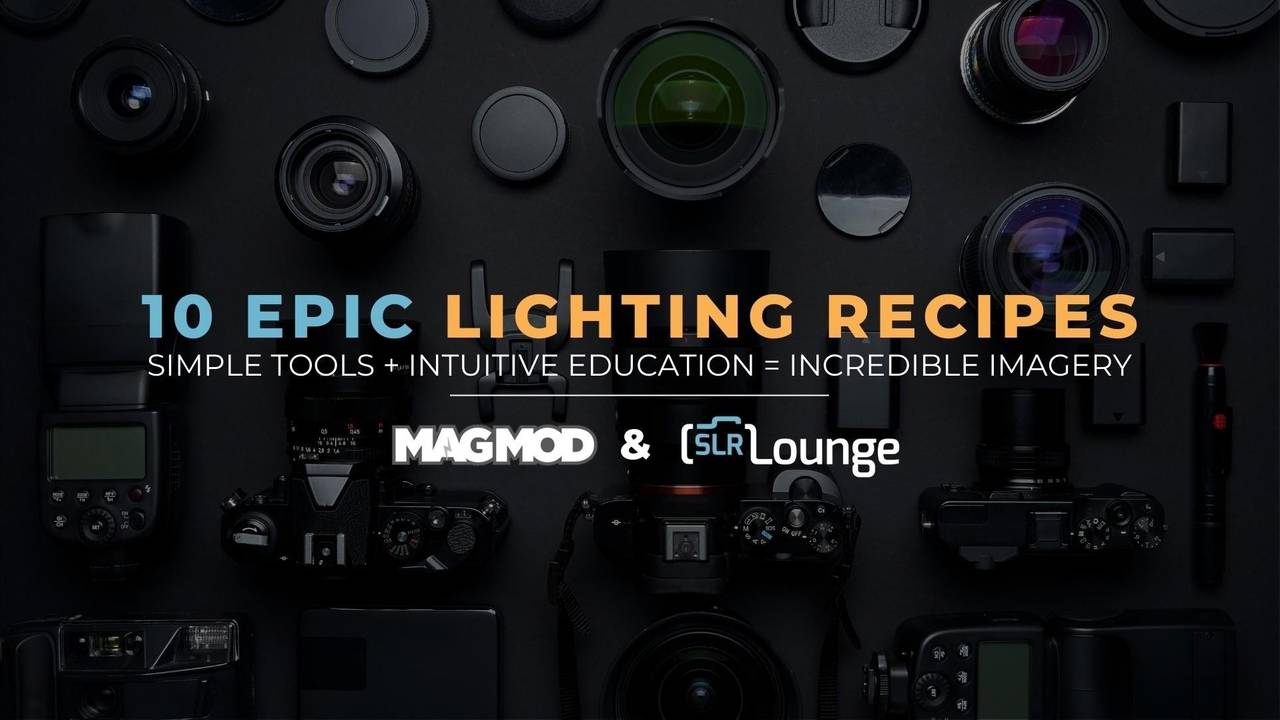 10 Epic Lighting Recipes by Magmod and SLR Lounge
