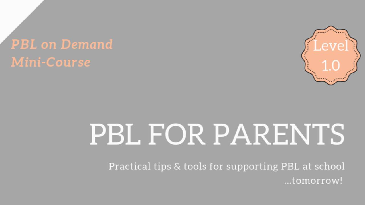 PBL for Parents