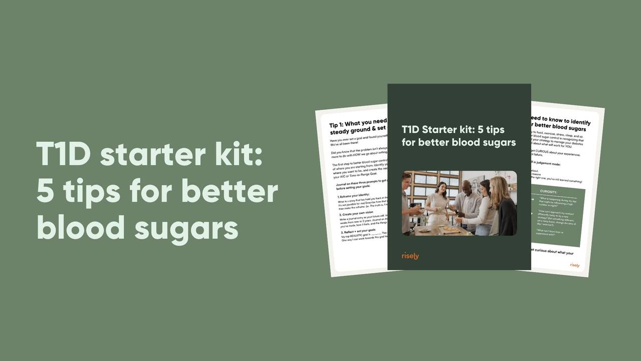 The T1D Starter Kit: 5 Tips for Lower Blood Sugars