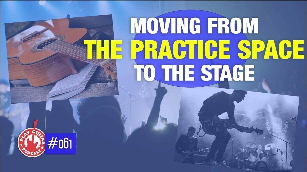 Moving From the Practice Space to the Stage - 061
