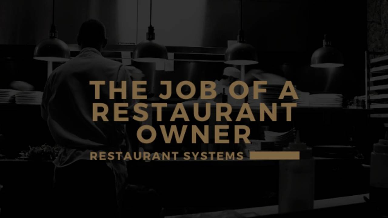 What Job Should a Restaurant Owner Be Doing