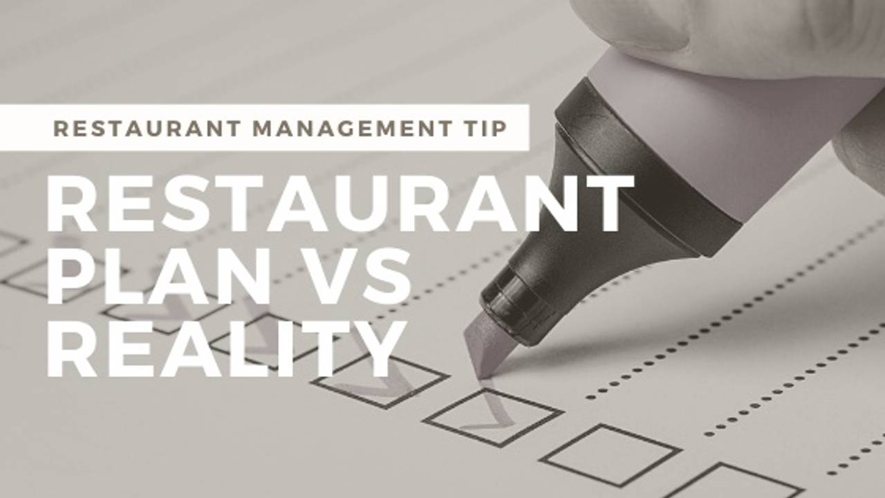 Your Restaurant Business Plan vs Your Restaurant Reality