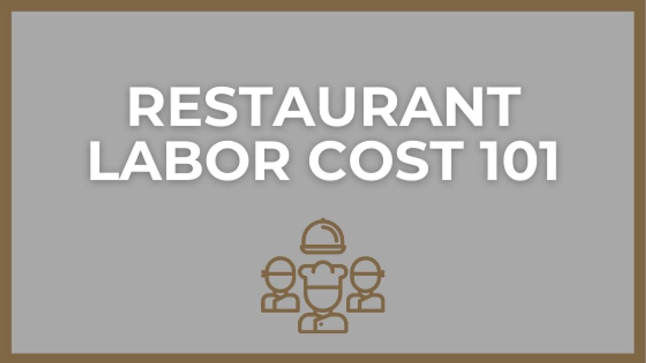 Restaurant labor cost 101