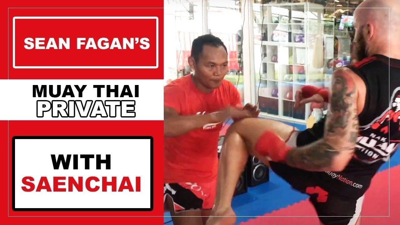 Sean Fagan's Muay Thai Private With Saenchai