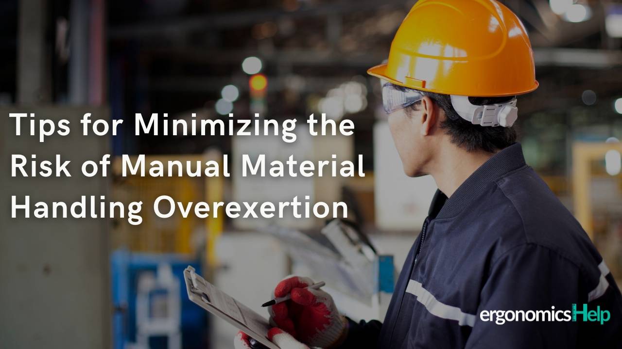 Tips for Minimizing the Risk of Manual Material Handling Overexertion