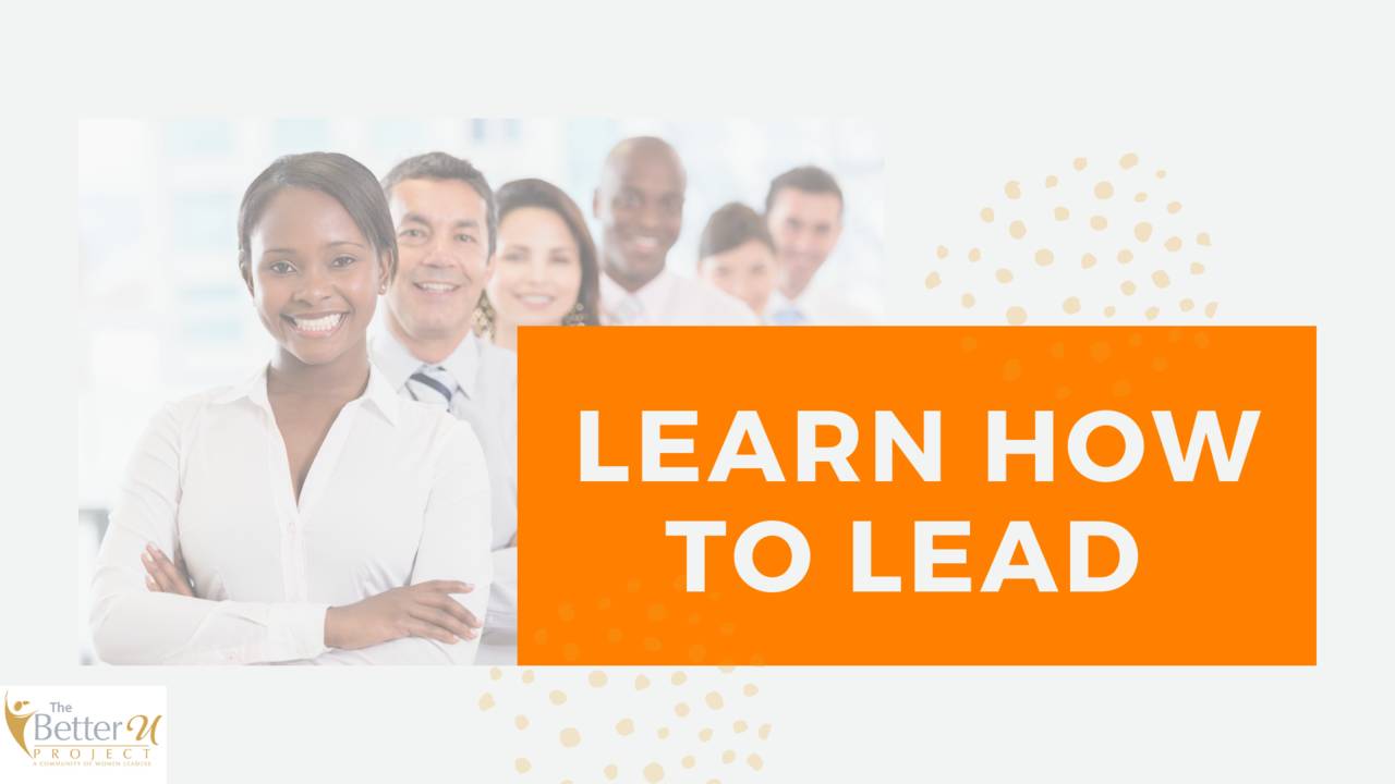 Learn How To Lead