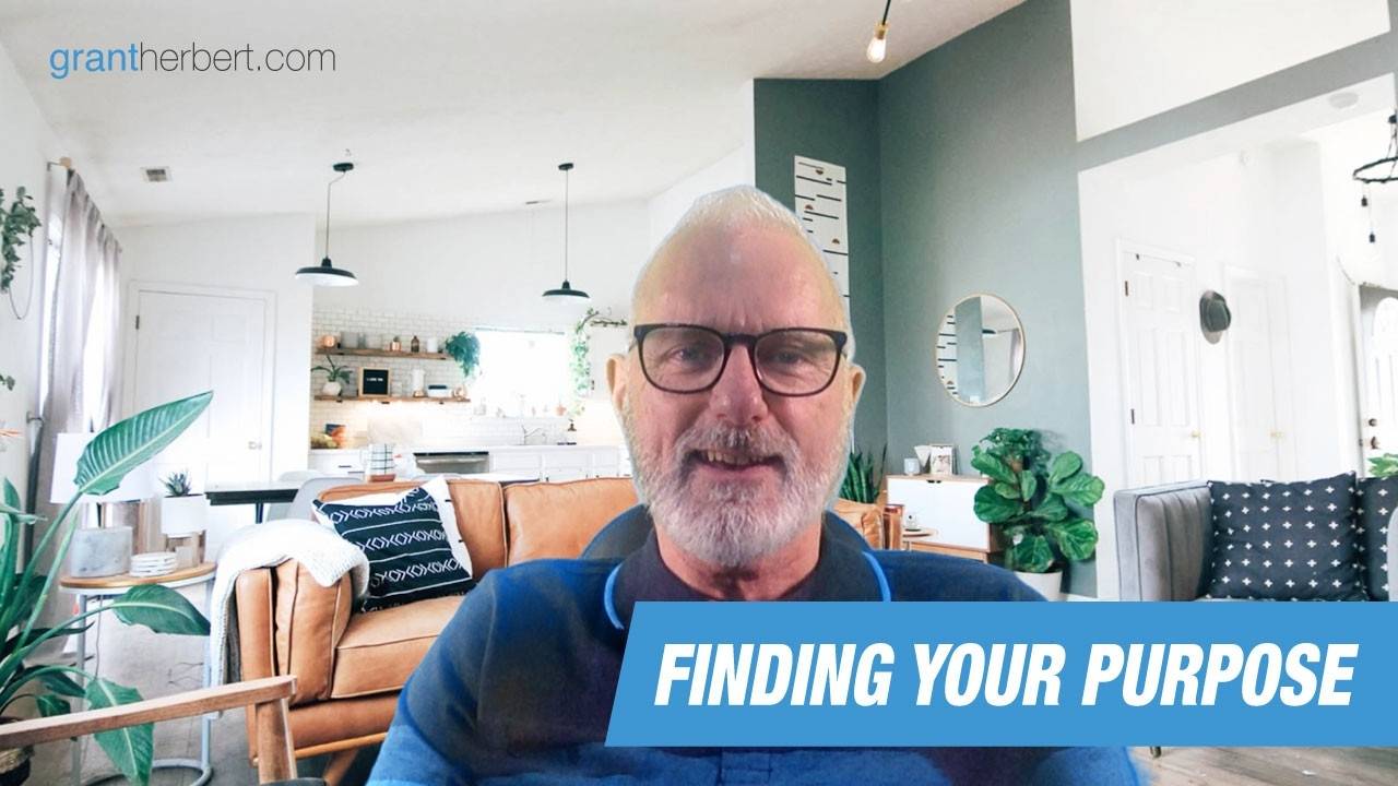 Finding Your Purpose - Grant Herbert