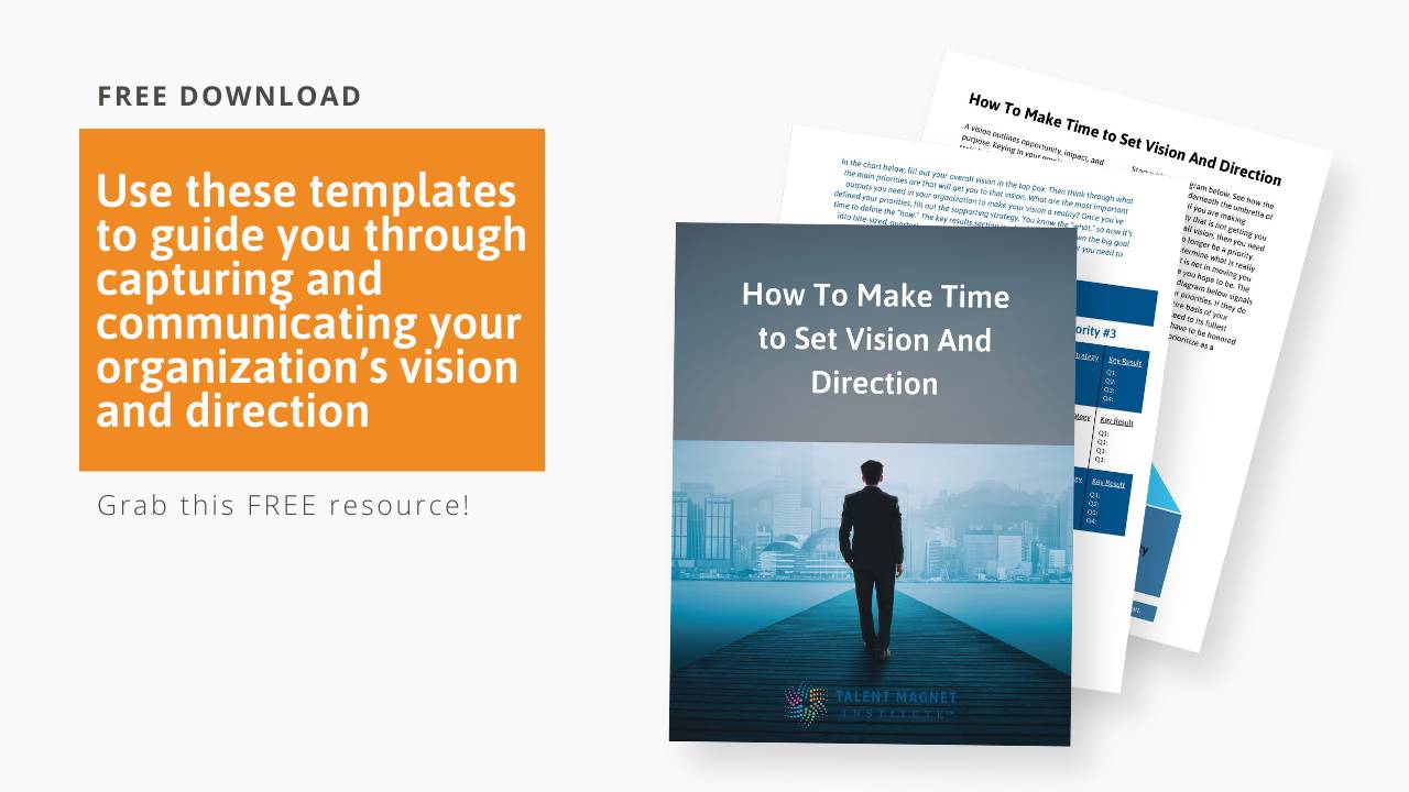 How To Make Time to Set Vision And Direction