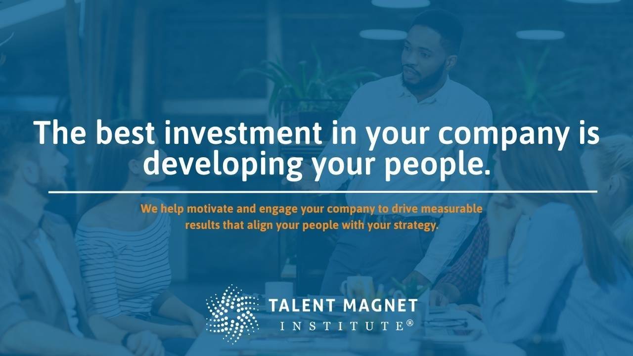 Talent Magnet Institute | Maximize Your Leadership Potential