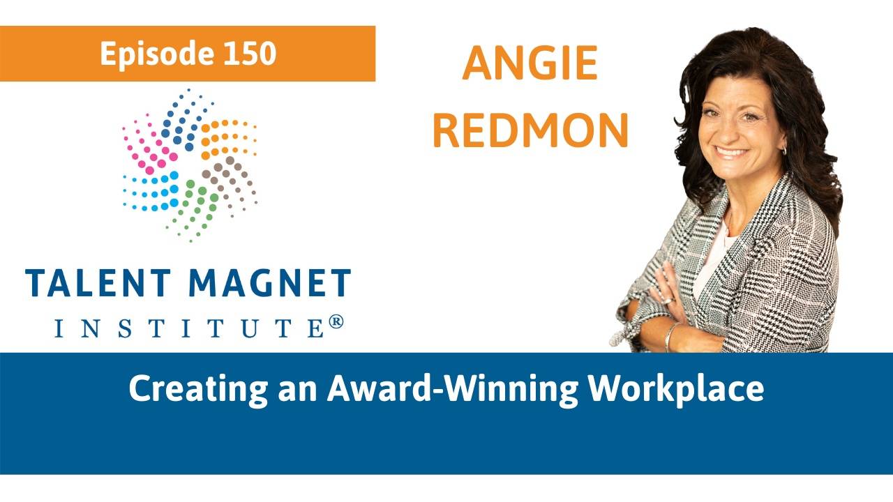 Creating an Award-Winning Workplace with Angie Redmon