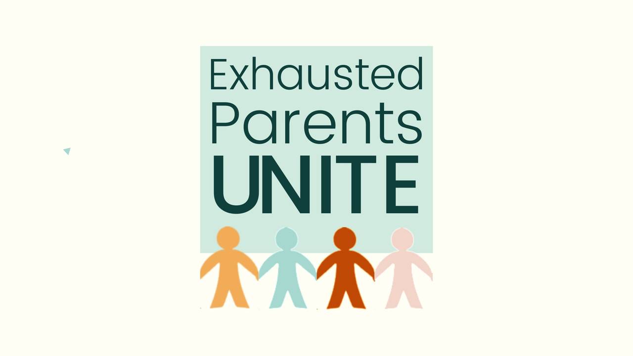 Exhausted Parents Unite