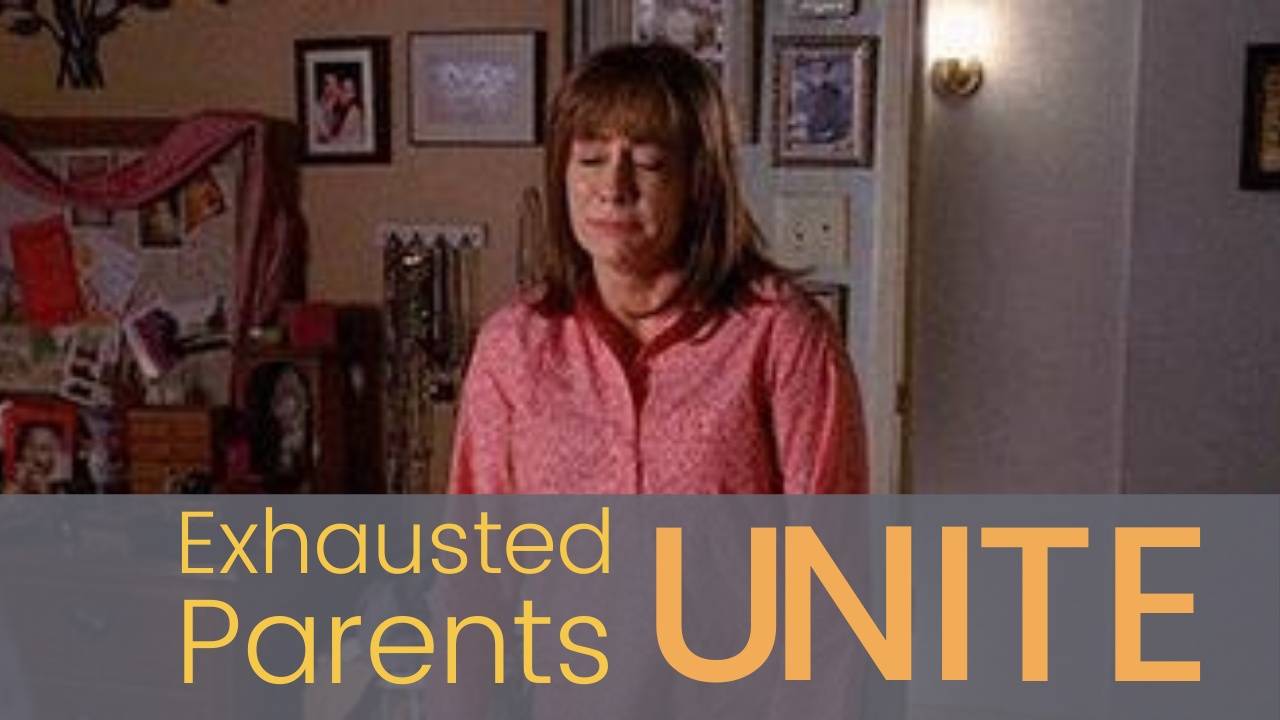 Exhausted Parents Unite