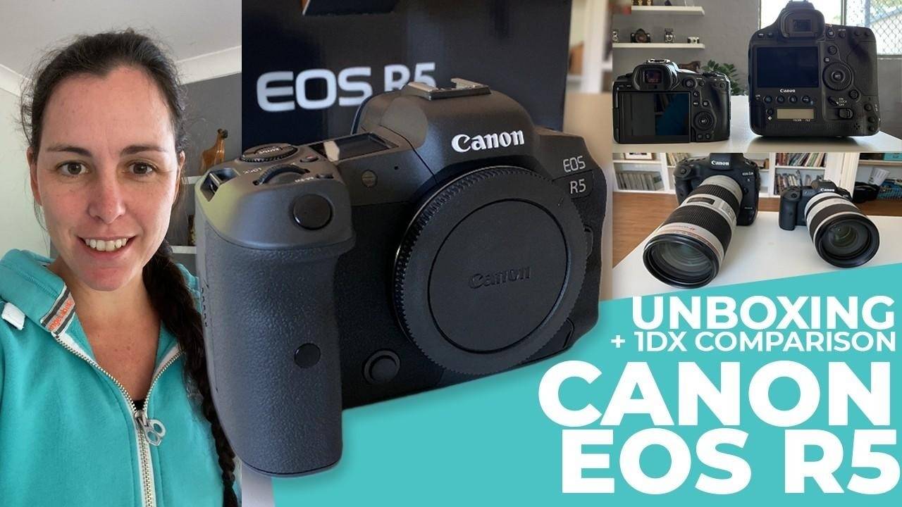 Canon EOS R5 Unboxing and Visual Comparison with 1DX II