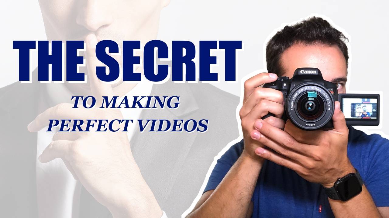 How To Make The Perfect Video