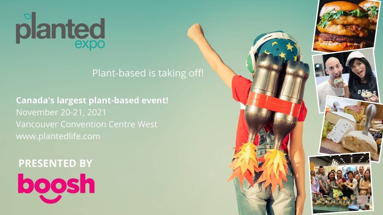 PLANT-BASED LIFESTYLE TAKES CENTRE STAGE AT THE PLANTED EXPO IN VANCOUVER
