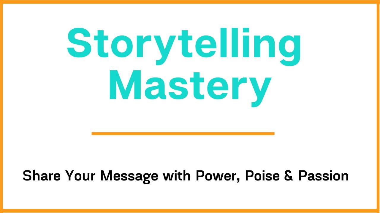 Storytelling Mastery