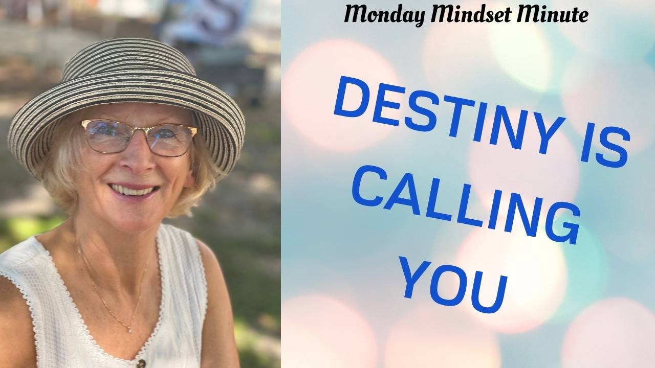 Destiny Is Calling Your