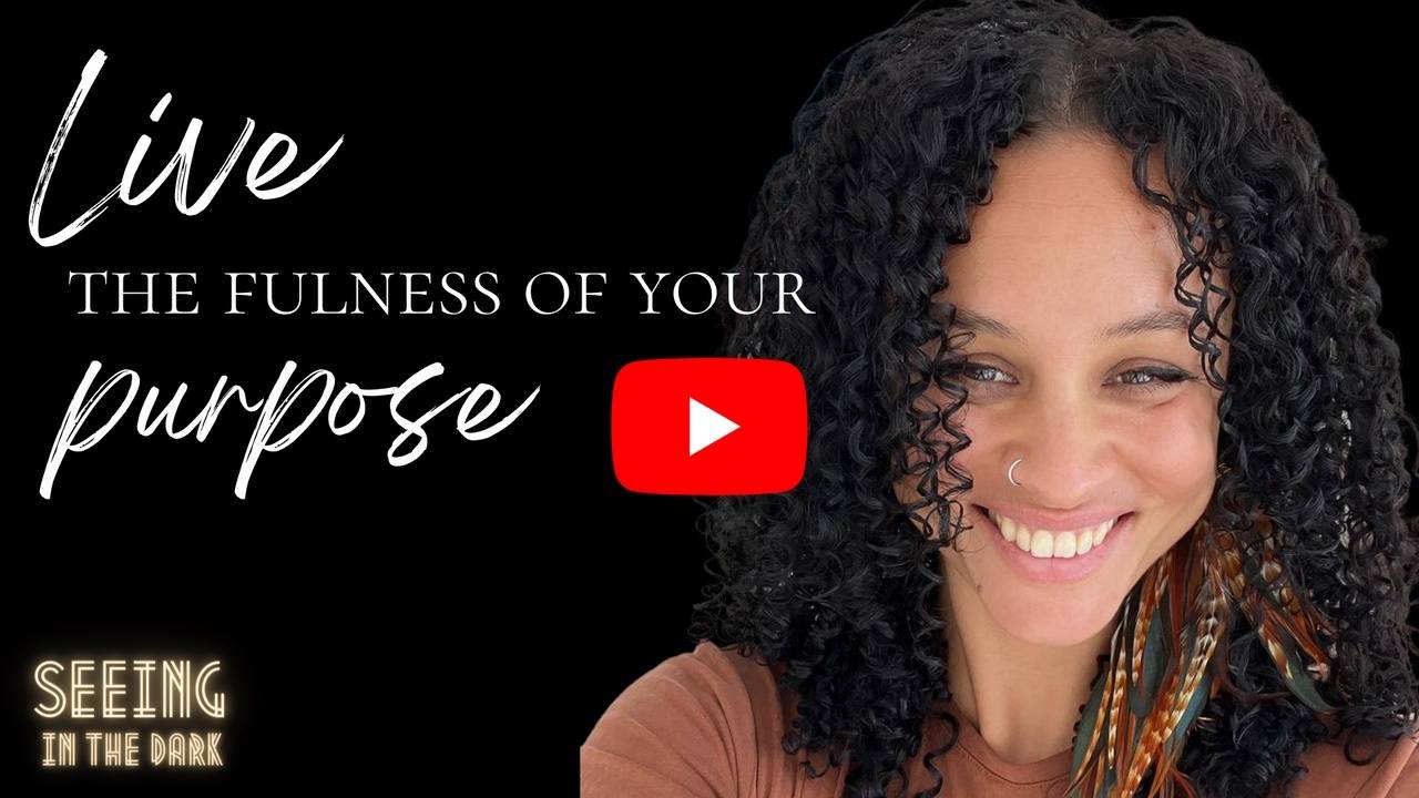 Live the Fullness of Your Purpose