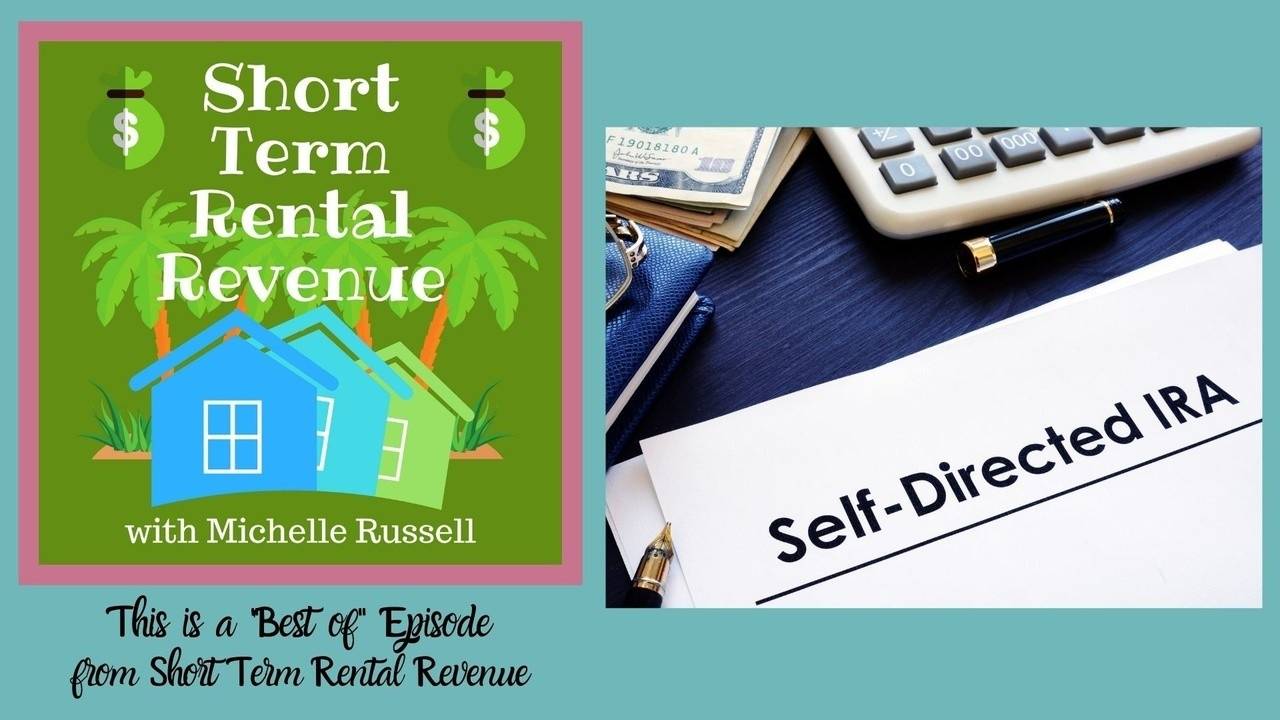 E073 - STRR - Using Your Self-Directed IRA to Invest
