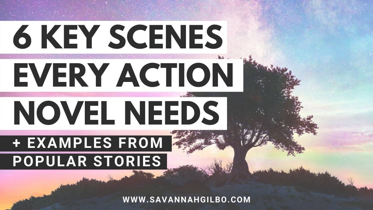 The 6 Scenes Every Action Novel Needs