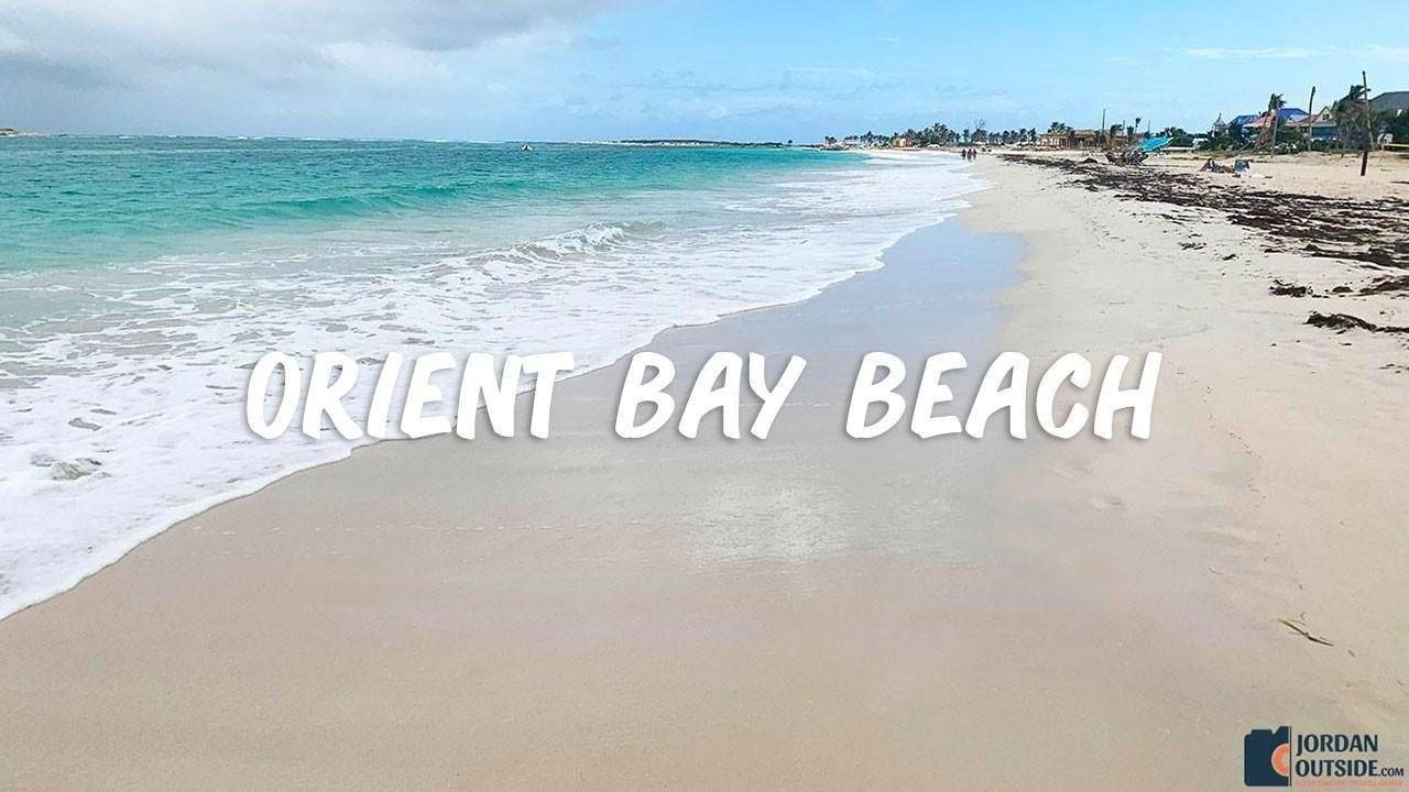 St. Martin - Orient Bay Beach | Jordan Outside