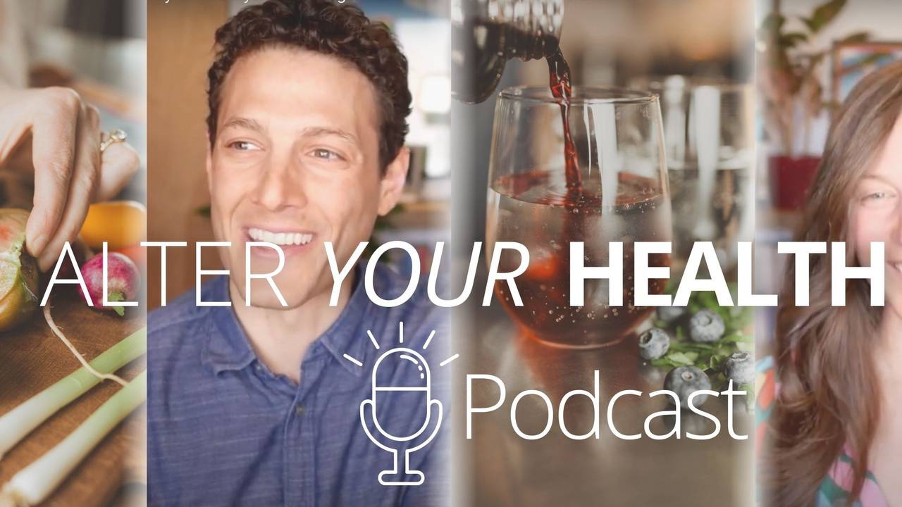 Alter Your Health Podcast