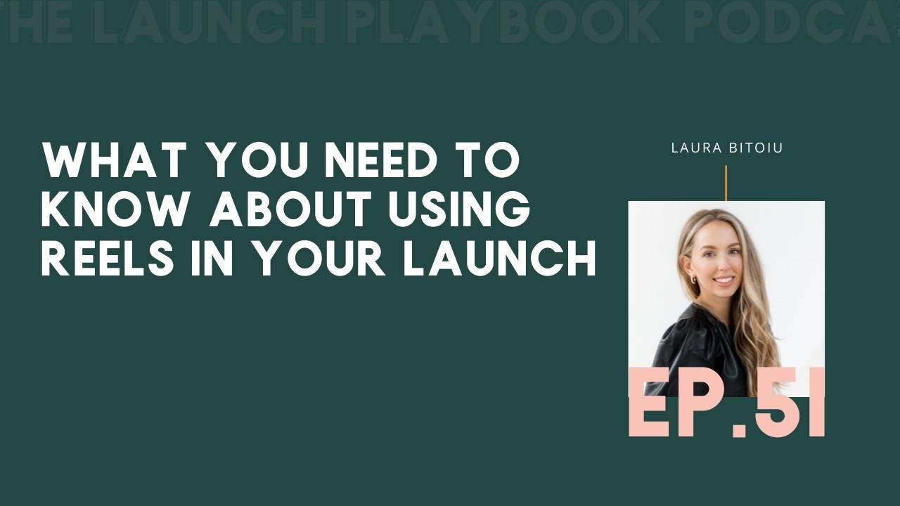 What You Need to Know About Using Reels In Your Launch